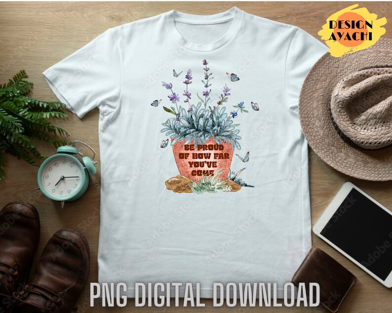 Motivational Quote PNG: Be Proud of How Far You Have Come (digital ...