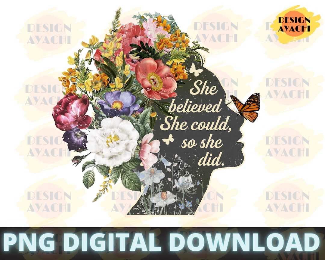 She Believed She Could so She Did PNG - Positive Quote Png, Inspiration ...
