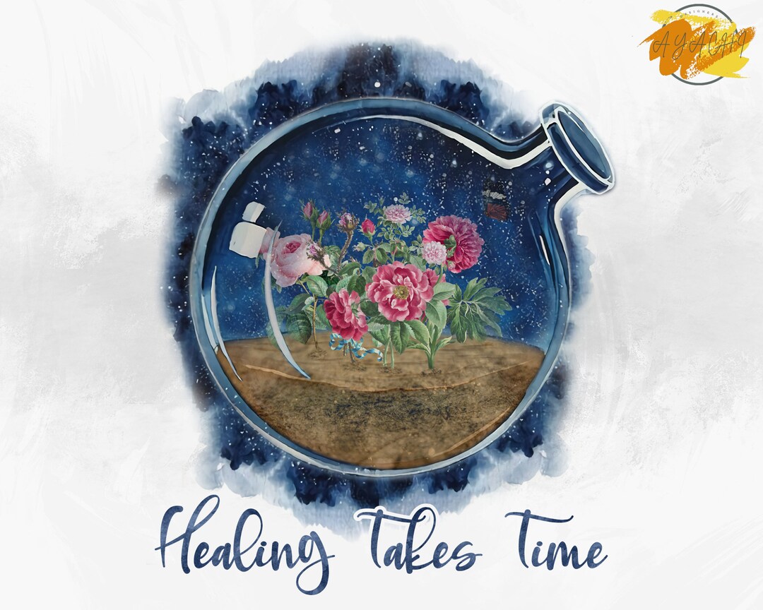 Healing Takes Time PNG - Inspirational Quotes, Mental Health, Positive ...