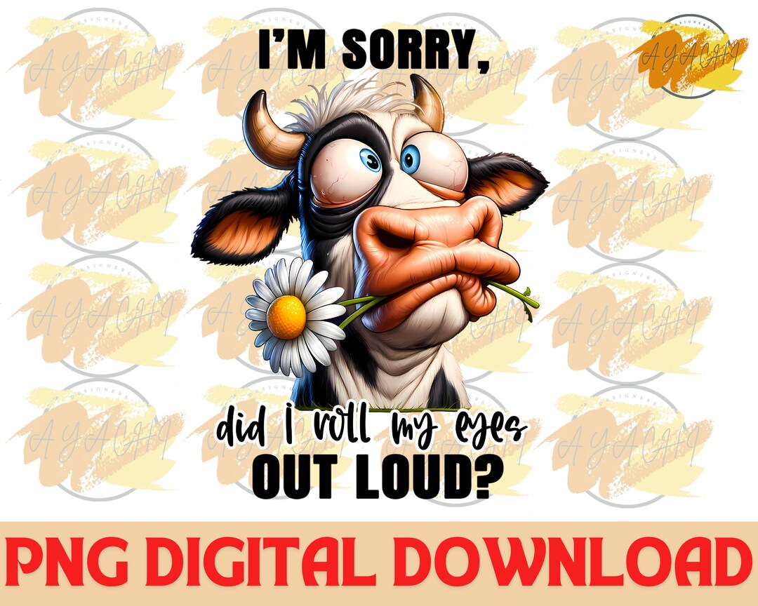 Sarcastic Cow PNG: Funny Quote Design (digital Download) - Etsy