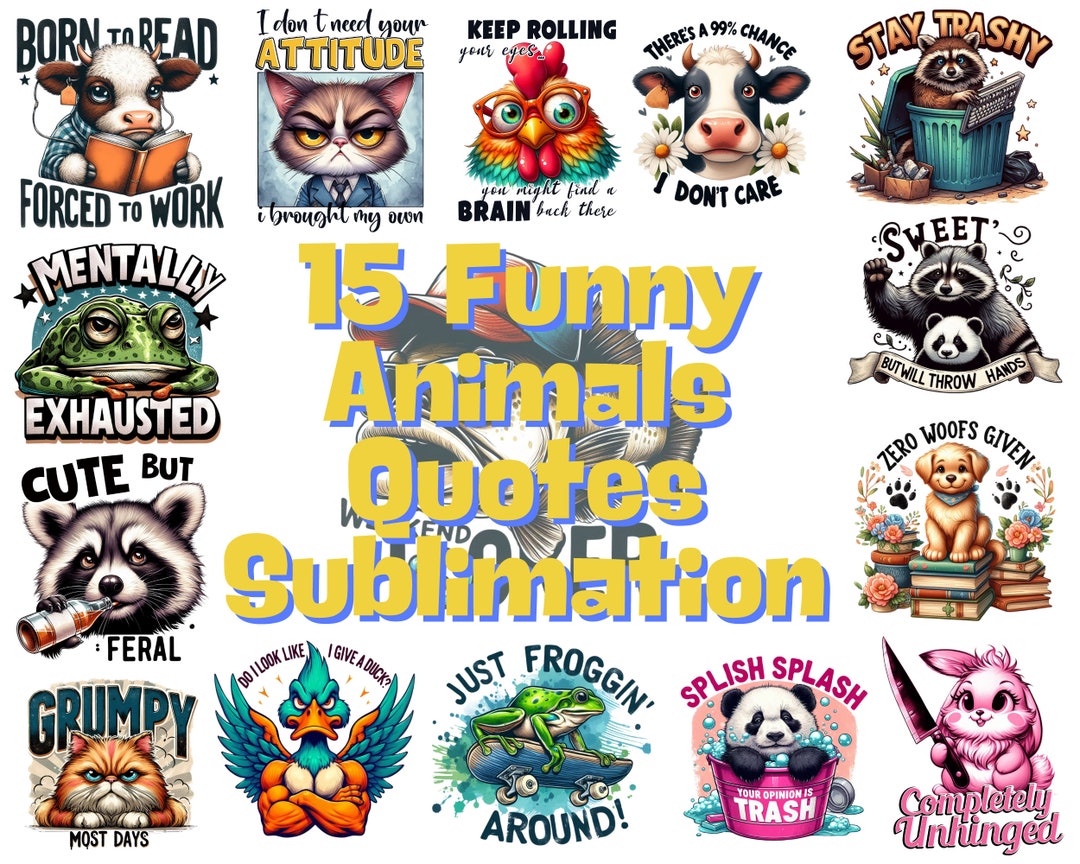 Funny Animal Quotes PNG Bundle: Sarcastic Clipart Designs (digital ...