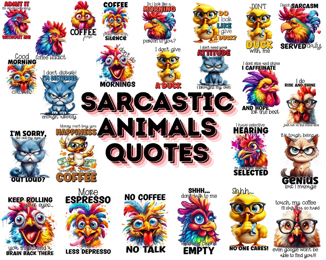 Funny Sarcastic Animals Quotes PNG Bundle: Sublimation Designs (digital ...