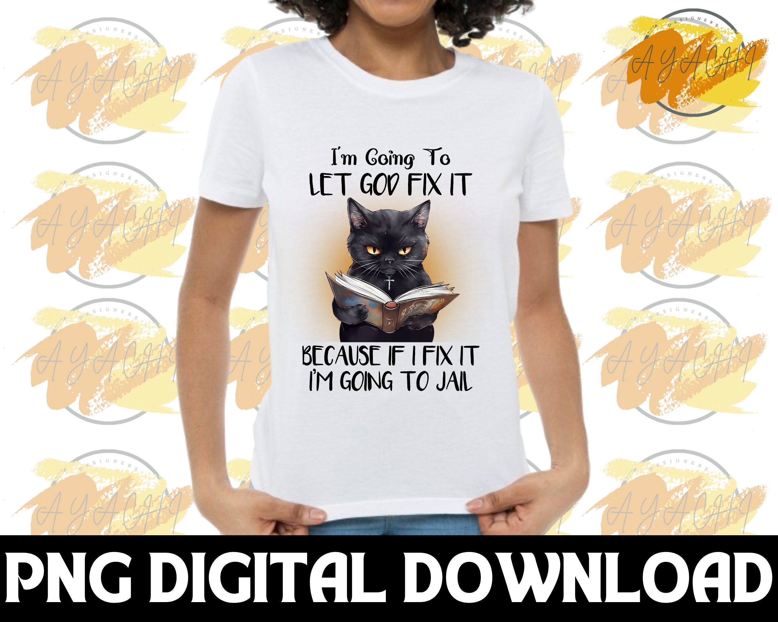 Funny Black Cat Christian Saying PNG (digital Download) - Etsy