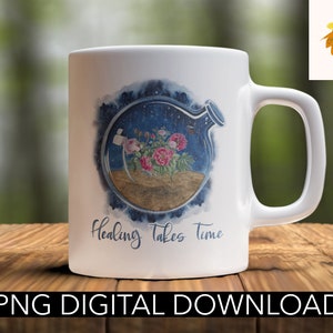 Healing Takes Time PNG Inspirational Quotes, Mental Health, Positive ...