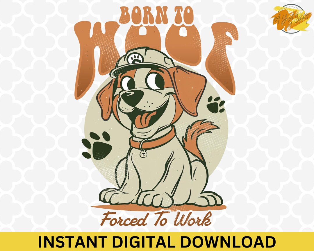 Funny Dog Cartoon Clipart: Born to Woof PNG (digital Download) - Etsy