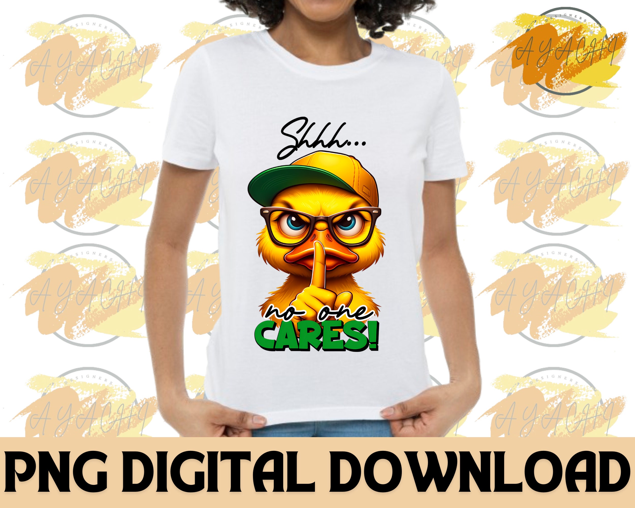 Shhh.. No One Cares PNG Funny Duck Png , Grumpy Duck Print Png ...