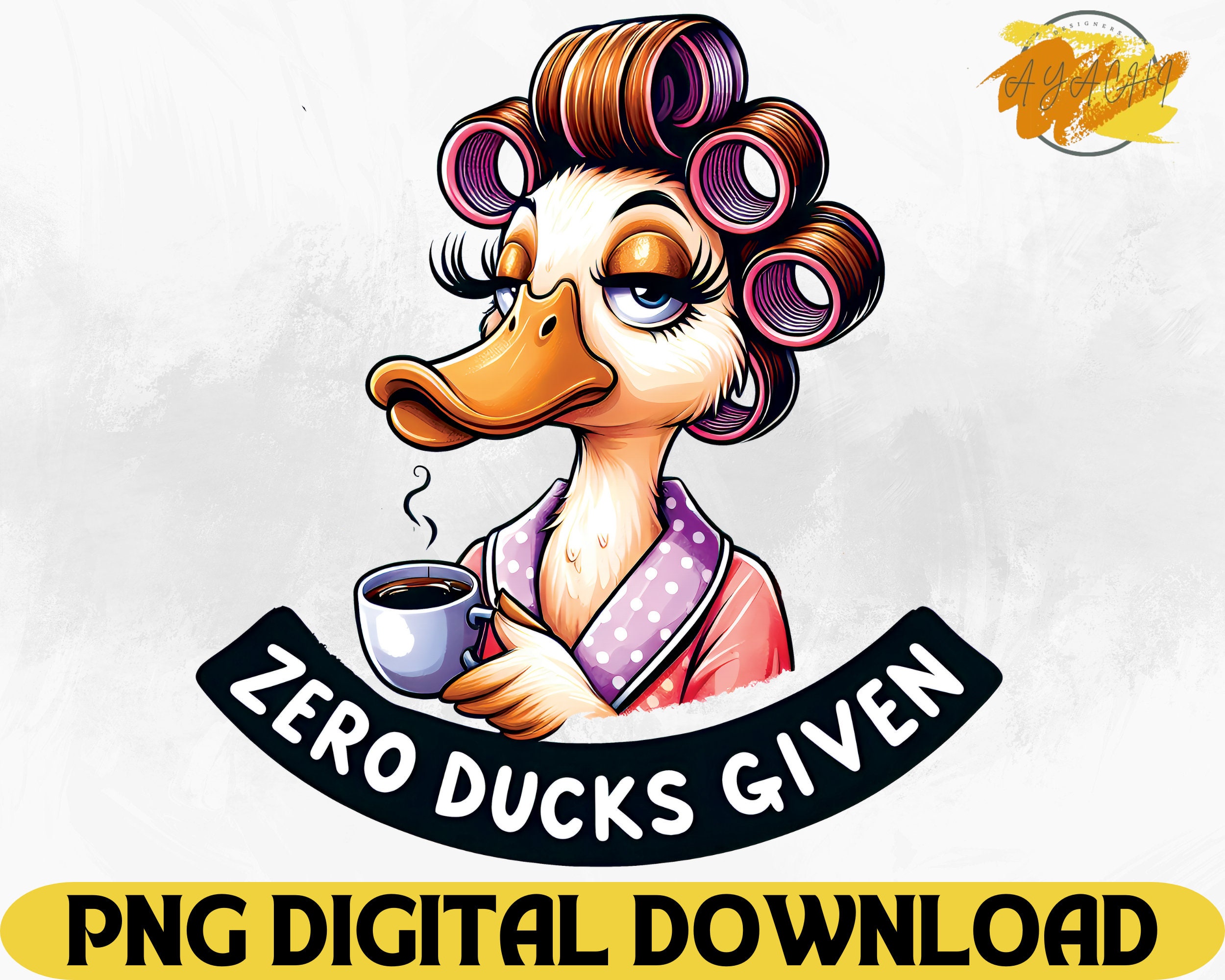 Zero Ducks Given PNG: Funny Sarcastic Duck Clip Art (digital Download ...
