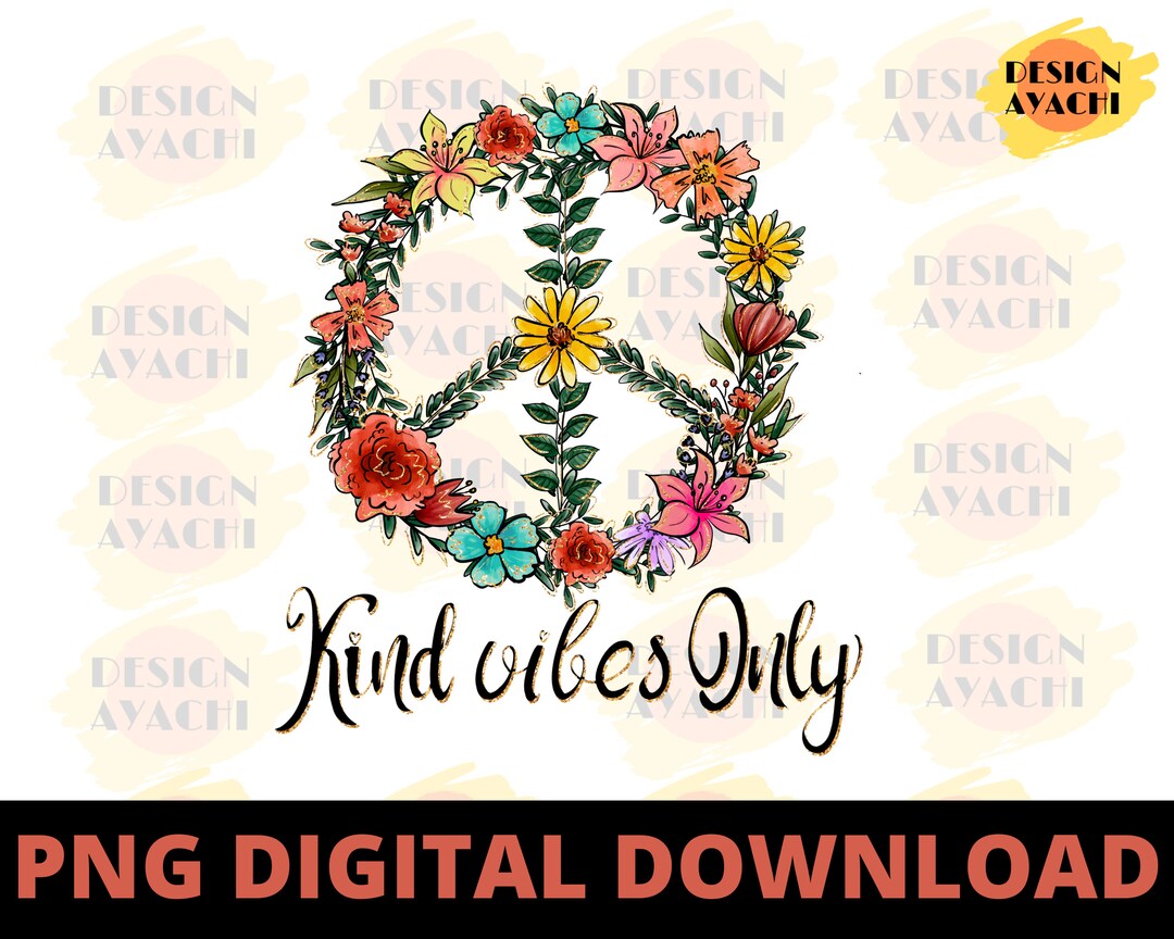 Kind Vibes Floral Peace Sign PNG - Sublimation Design (digital Download ...