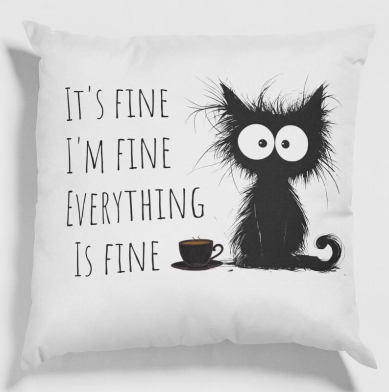 It's Fine Cat PNG: Funny Quote Sublimation Design (digital Download) - Etsy