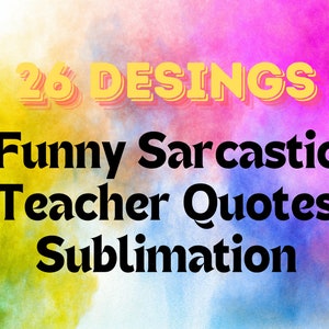 Funny Sarcastic Teacher Bundle PNG - Watercolor Teacher Sublimation ...
