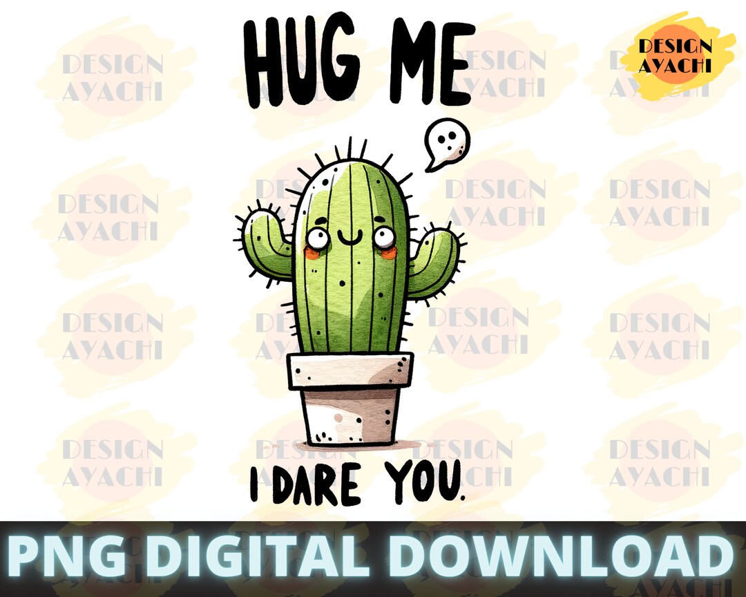 Funny Cactus 'hug Me' PNG: Valentine's Plant Lover Gift (digital ...