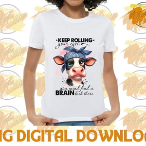 Funny Cow Sublimation Design: Sarcastic Farm Animal PNG (digital ...