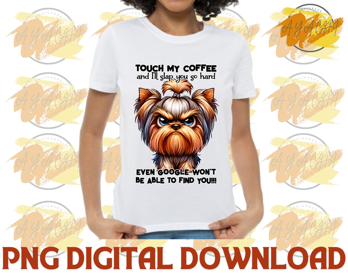 Touch My Coffee and I'll Slap You so Hard PNG Google Won't Be Able to ...