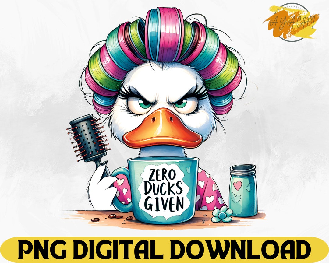 Zero Ducks Given PNG: Sarcastic Duck Clip Art (digital Download) - Etsy