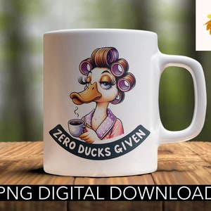 Zero Ducks Given PNG: Funny Sarcastic Duck Clip Art (digital Download ...