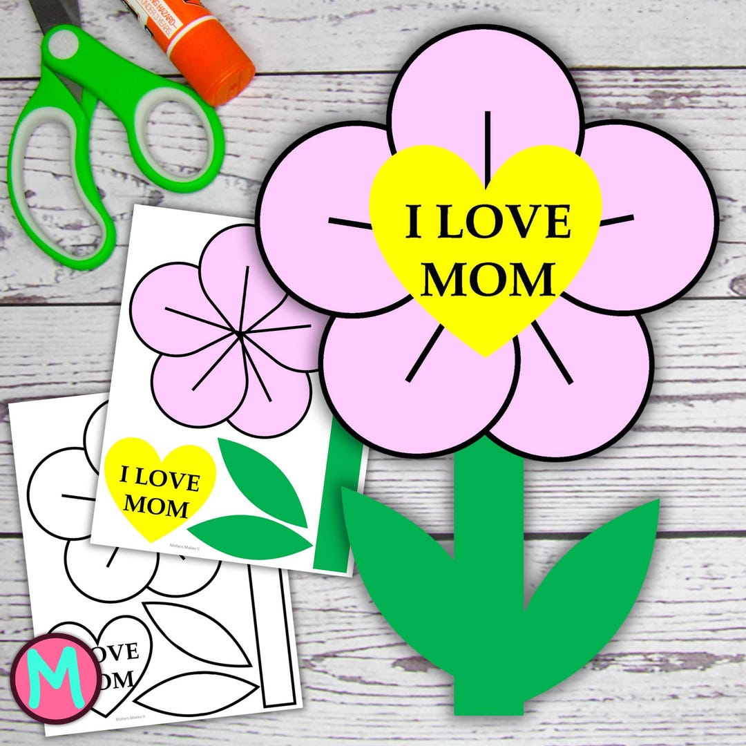 I Love Mom Flower Craft for Preschool, Simple Toddler Mother's Day ...