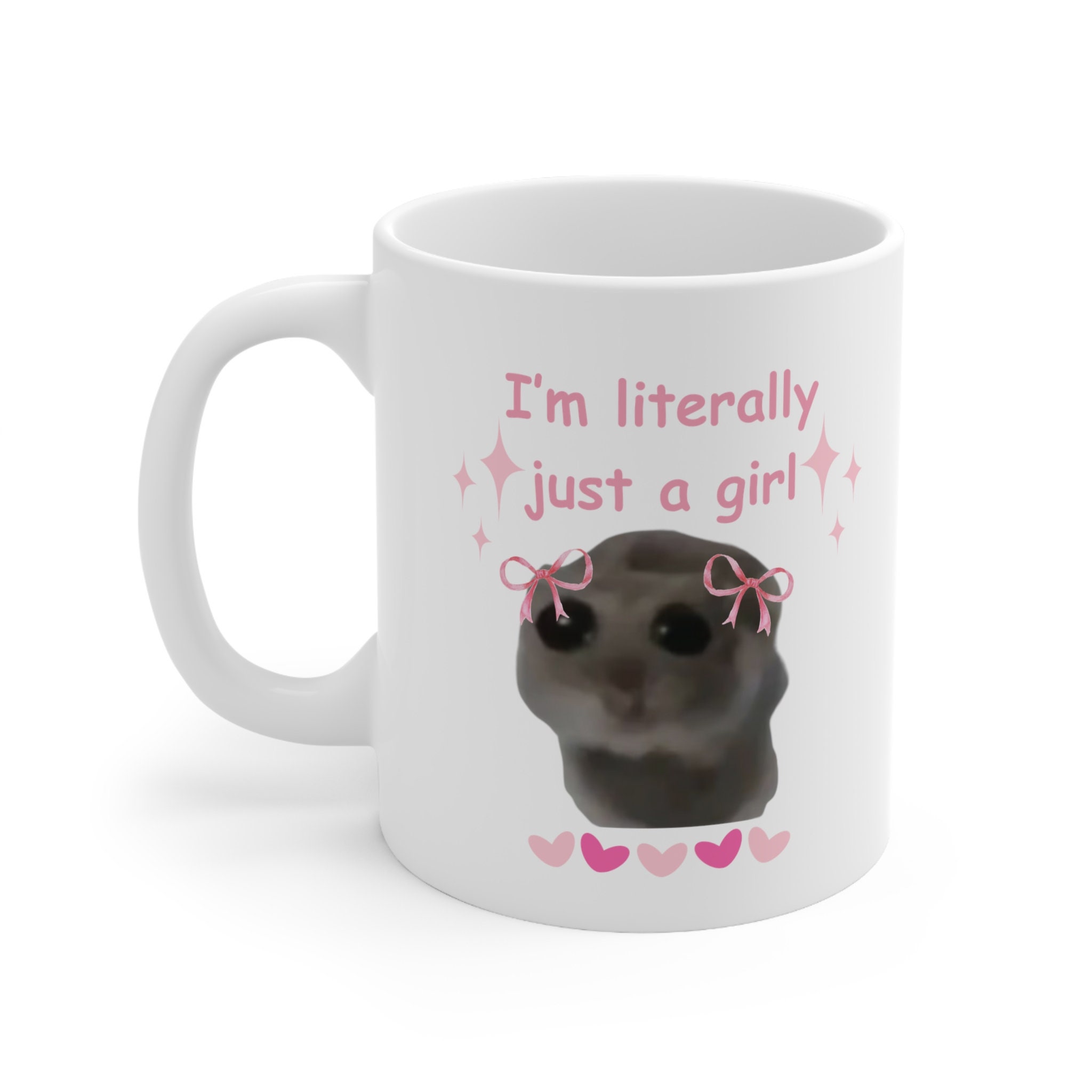 Im Literally Just A Girl Mug, Sad Hamster Cute Coffee Cup, Viral Meme ...