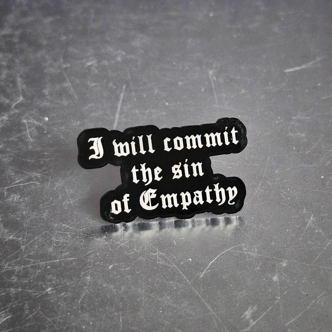 Sin of Empathy Gothic Lapel Pin | Anti-apathy Statement Jewelry - Etsy