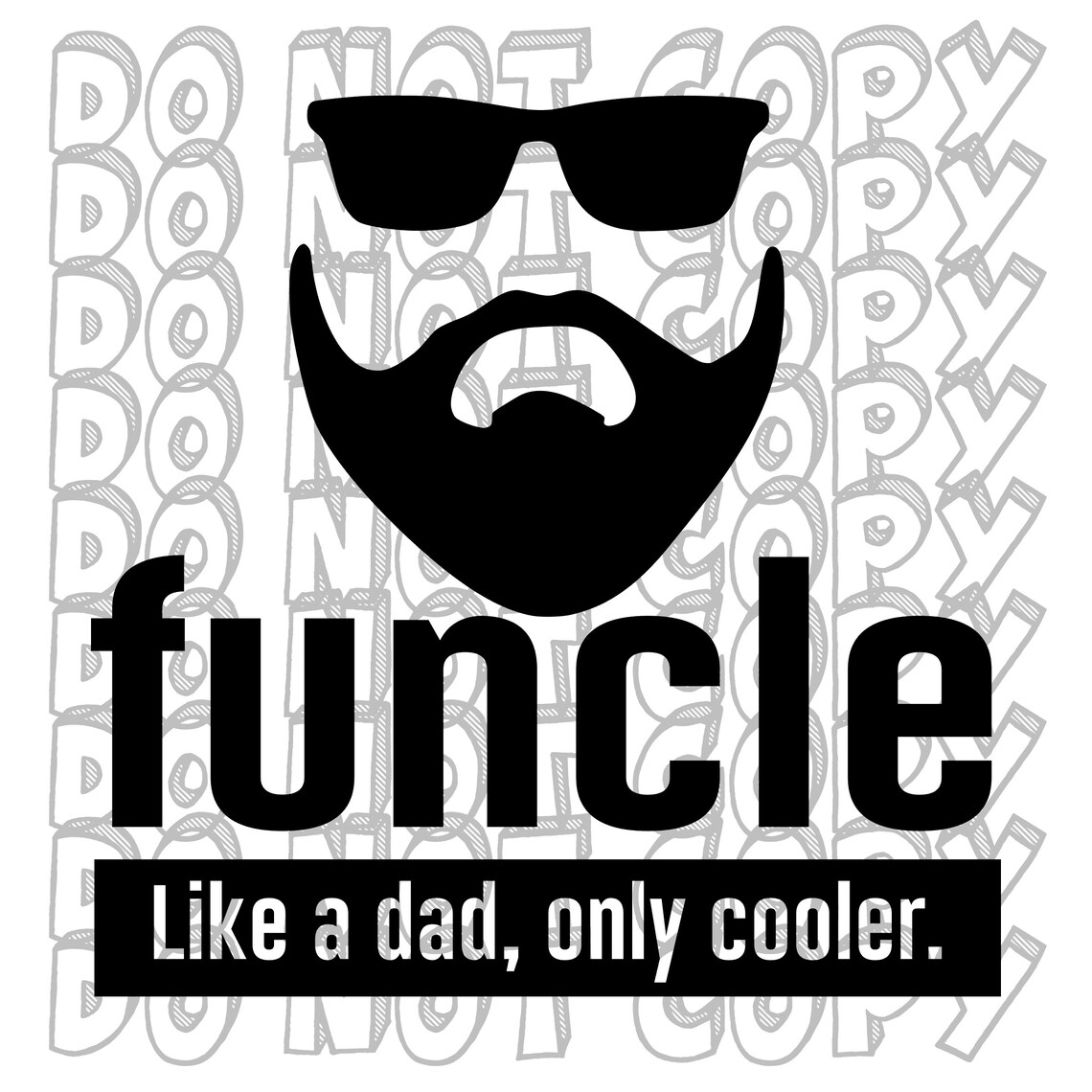 Funcle Like a Dad, Only Cooler SVG, Uncle Design, Cool Uncle SVG ...