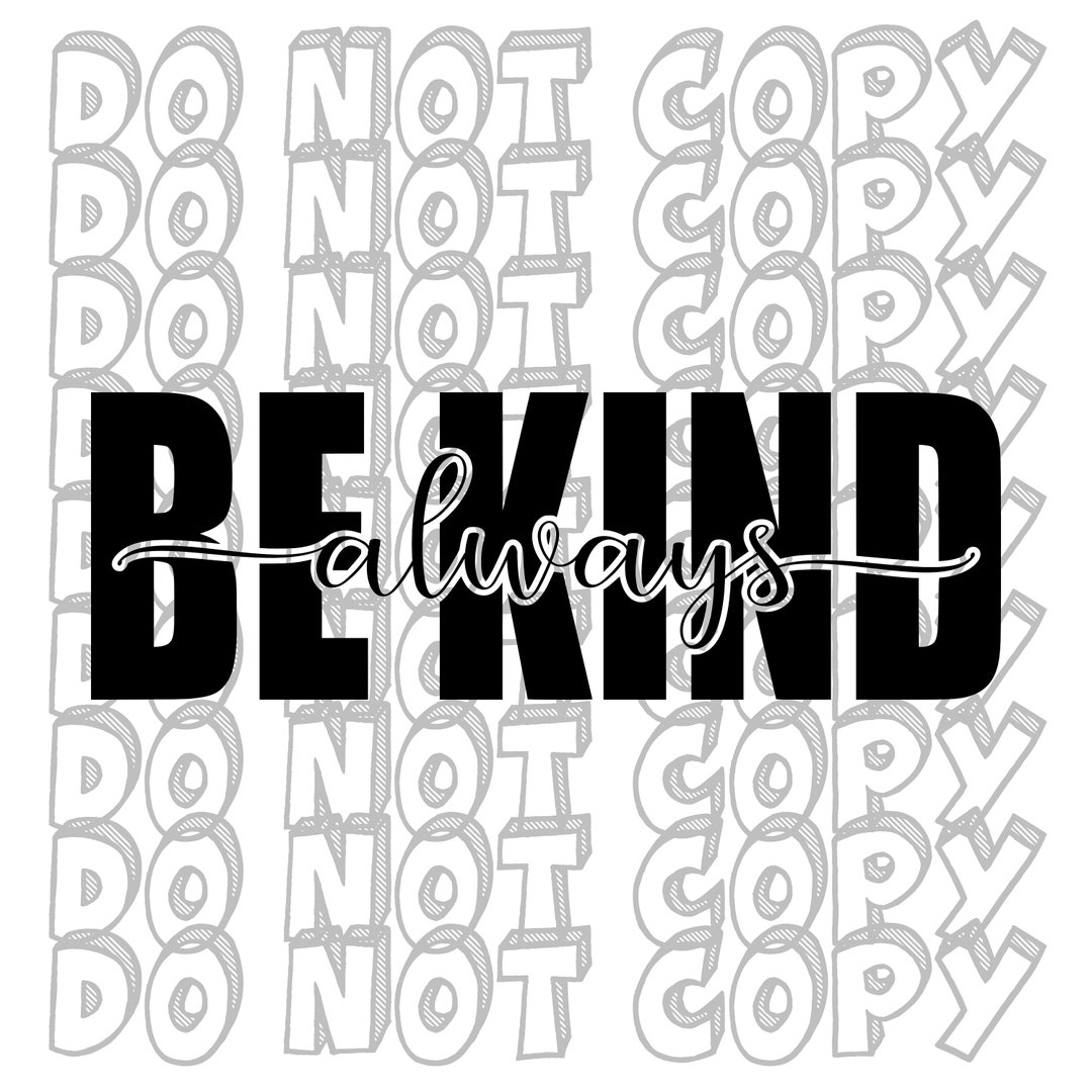 Be Kind Always, Be Kind SVG, Do Not Bully Cut File, Pink Shirt Day ...