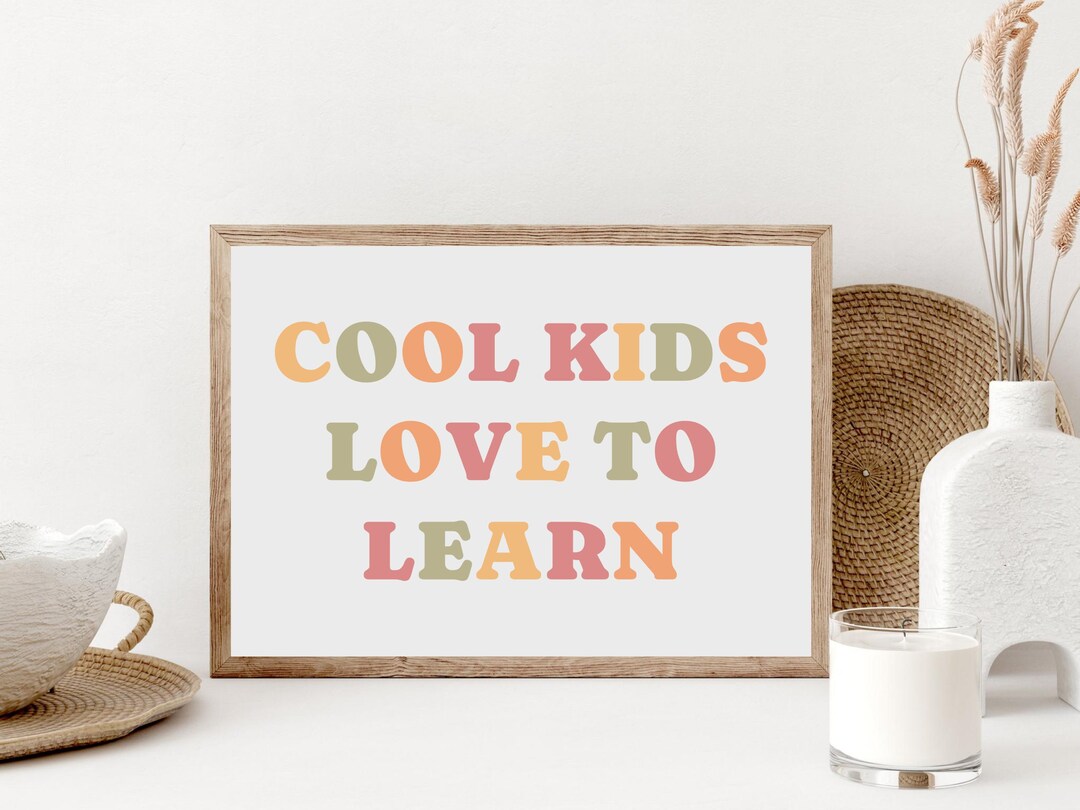 Cool Kids Love to Learn Quote Print, Printable Primary School Classroom ...
