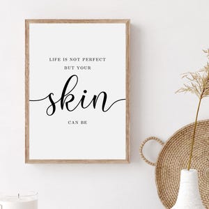 Skincare Quote, Beauty Salon Decor, Esthetician Decor, Life Isn't ...