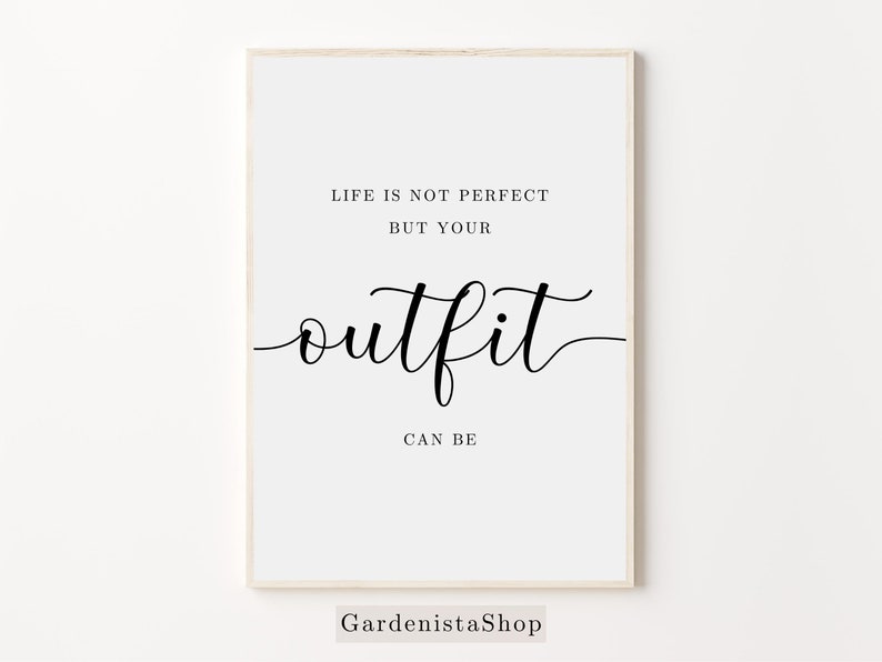 Closet Wall Art, Fashion Outfit Quote Print (digital Download) - Etsy