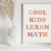 Cool Kids Math Classroom Poster, Printable School Decor (digital ...