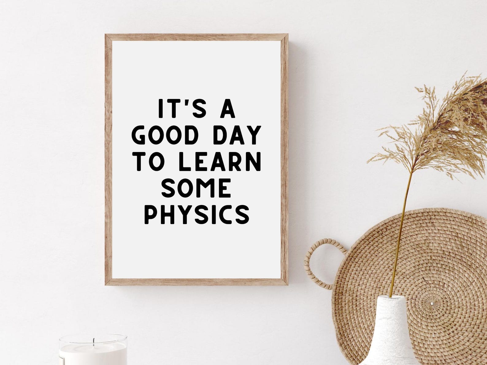Funny Physics Classroom Print, Physics Teacher Gift, It is A Good Day ...