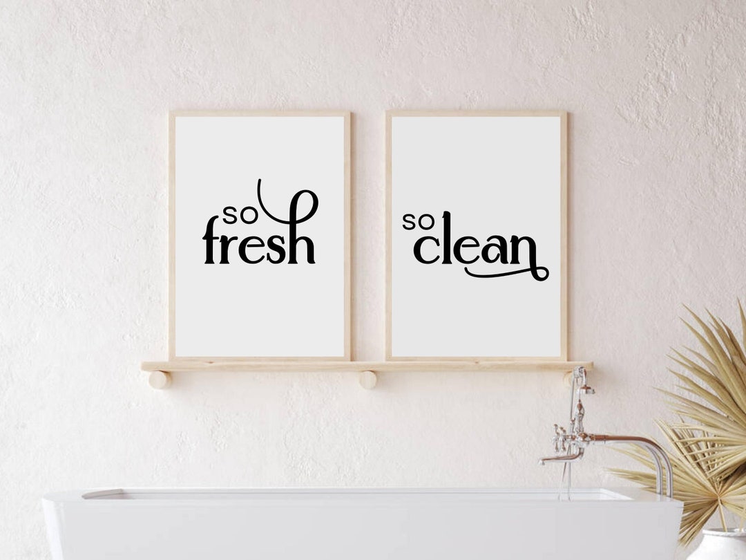 So Fresh and so Clean Sign, Printable Funny Bathroom Poster Set of 2 ...