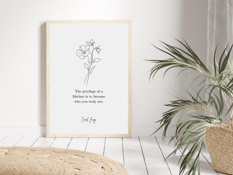 Carl Jung Quote Wall Art, the Privilege of A Lifetime is to Become Who ...