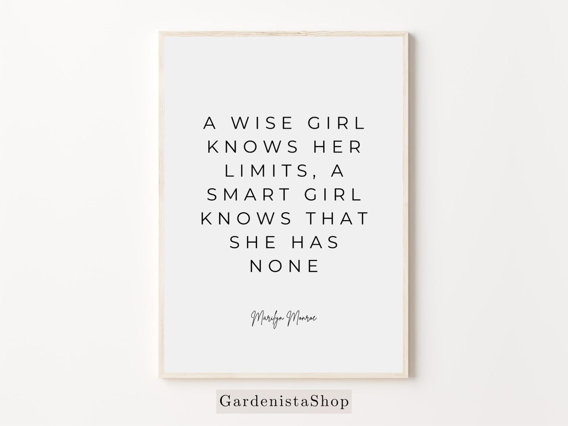 Marilyn Monroe Quote Print, A Wise Girl Knows Her Limits Quote Wall Art ...