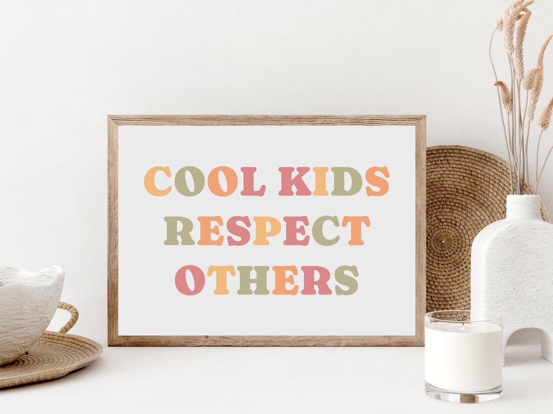 Cool Kids Respect Others Quote Wall Print, Classroom Poster, Printable ...