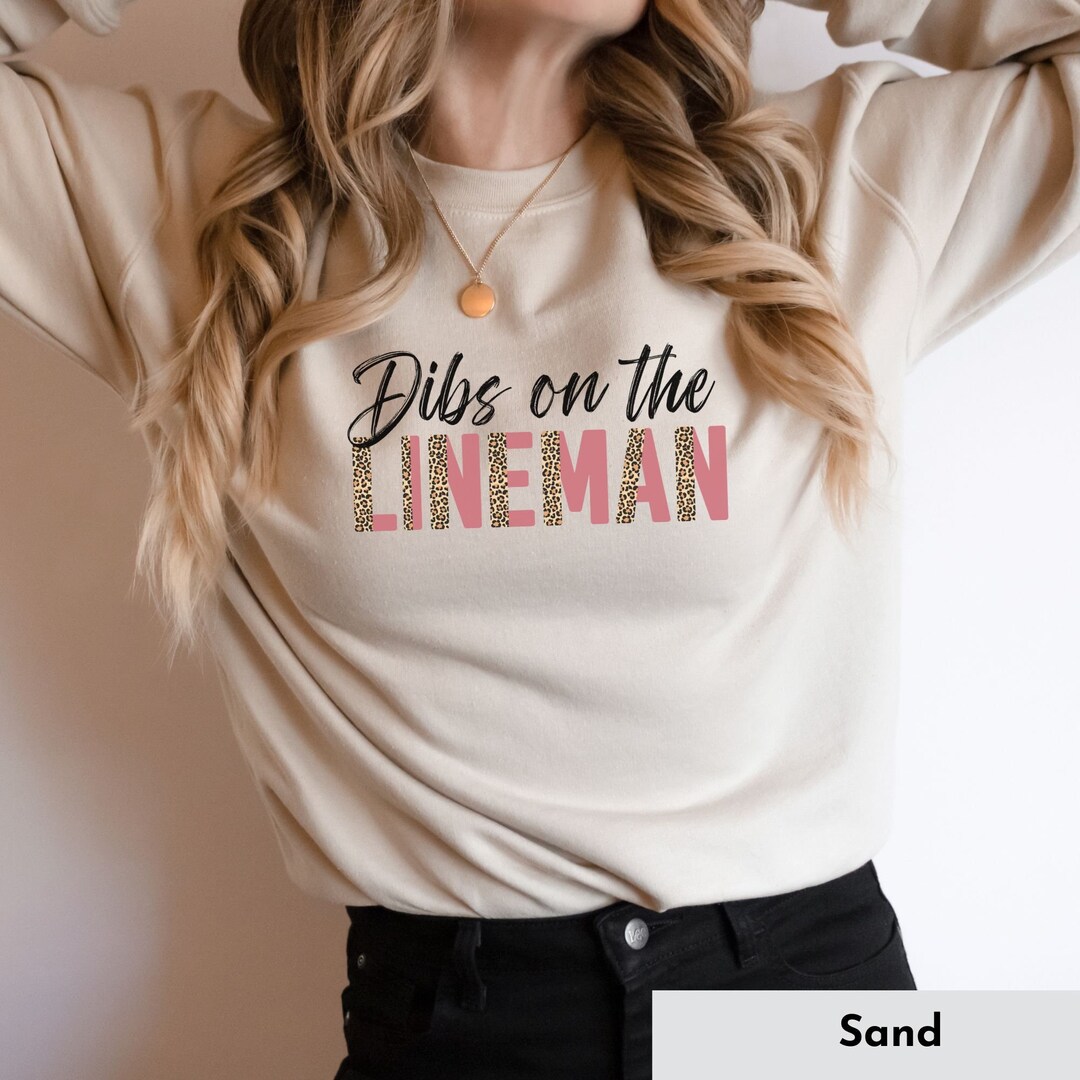 Dibs on the Lineman Line Wife Sweatshirt Lineman Wife Leopard Shirt ...