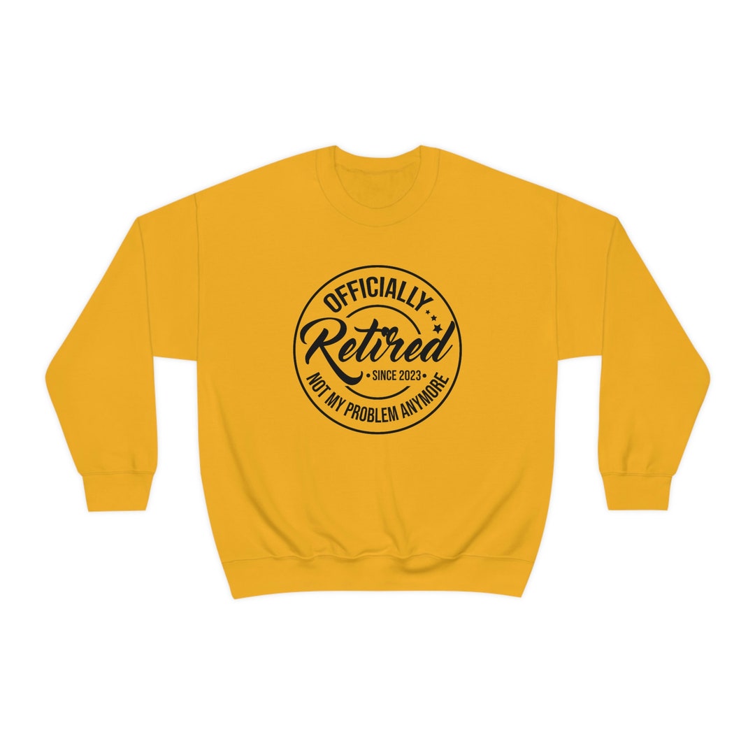 Officially Retired 2023 Retirement Crewneck Sweatshirt - Etsy