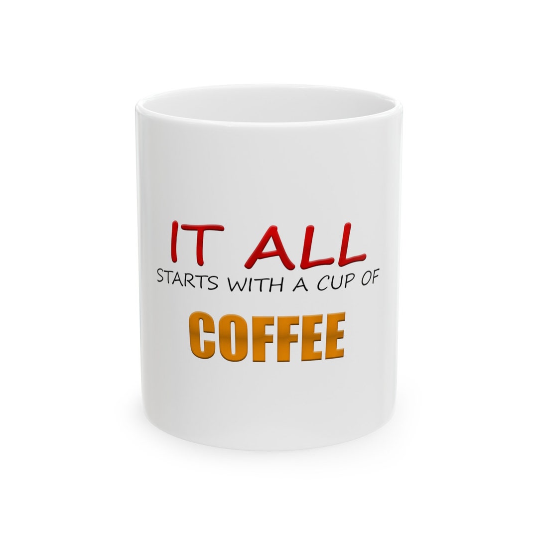 Start the Day Motivation Slogans Quotes Ceramic Mugs Coffee Cups, 11oz ...