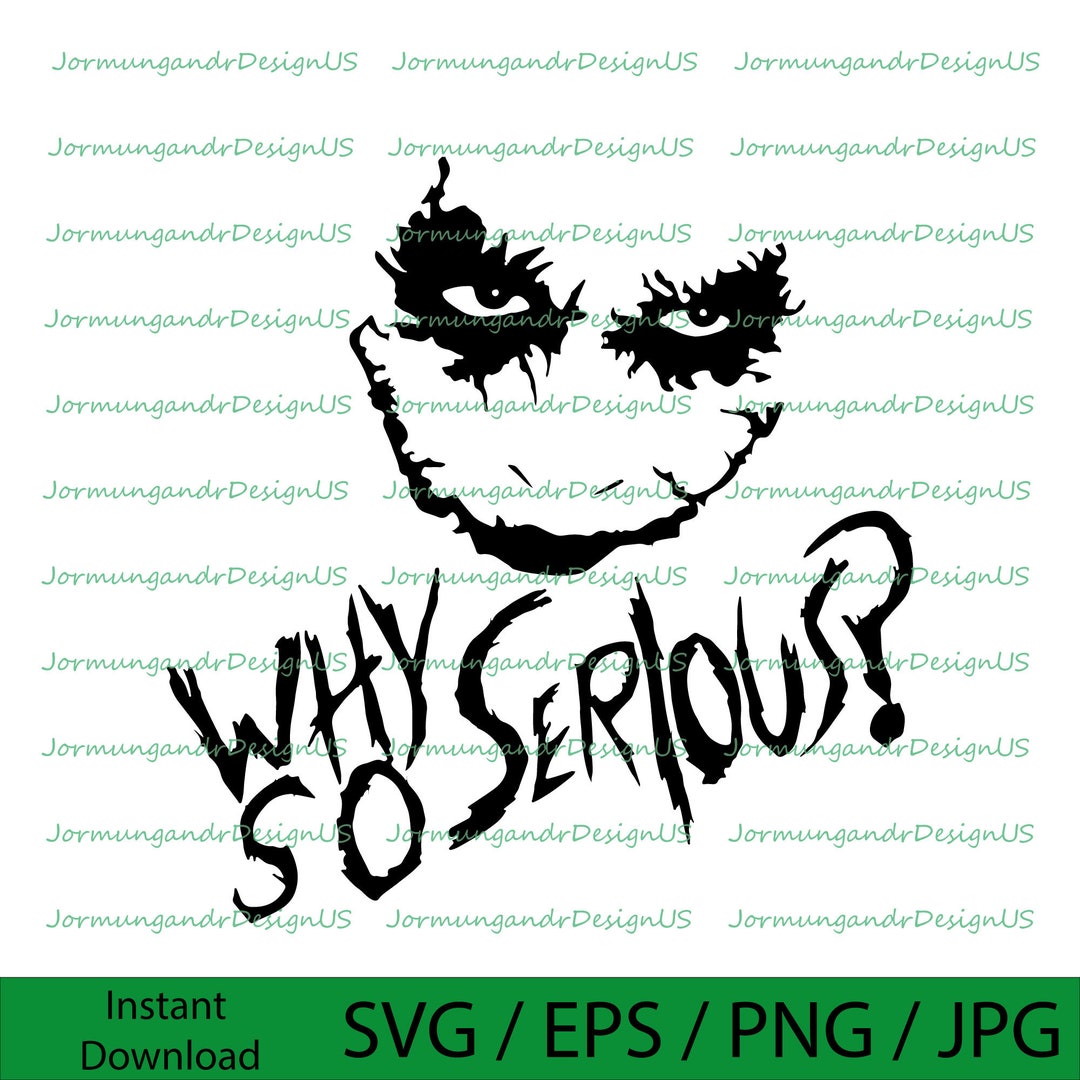 Joker SVG PNG PDF Jpg - Joker Bat Man Svg, Why so Serious Png, Joker ...