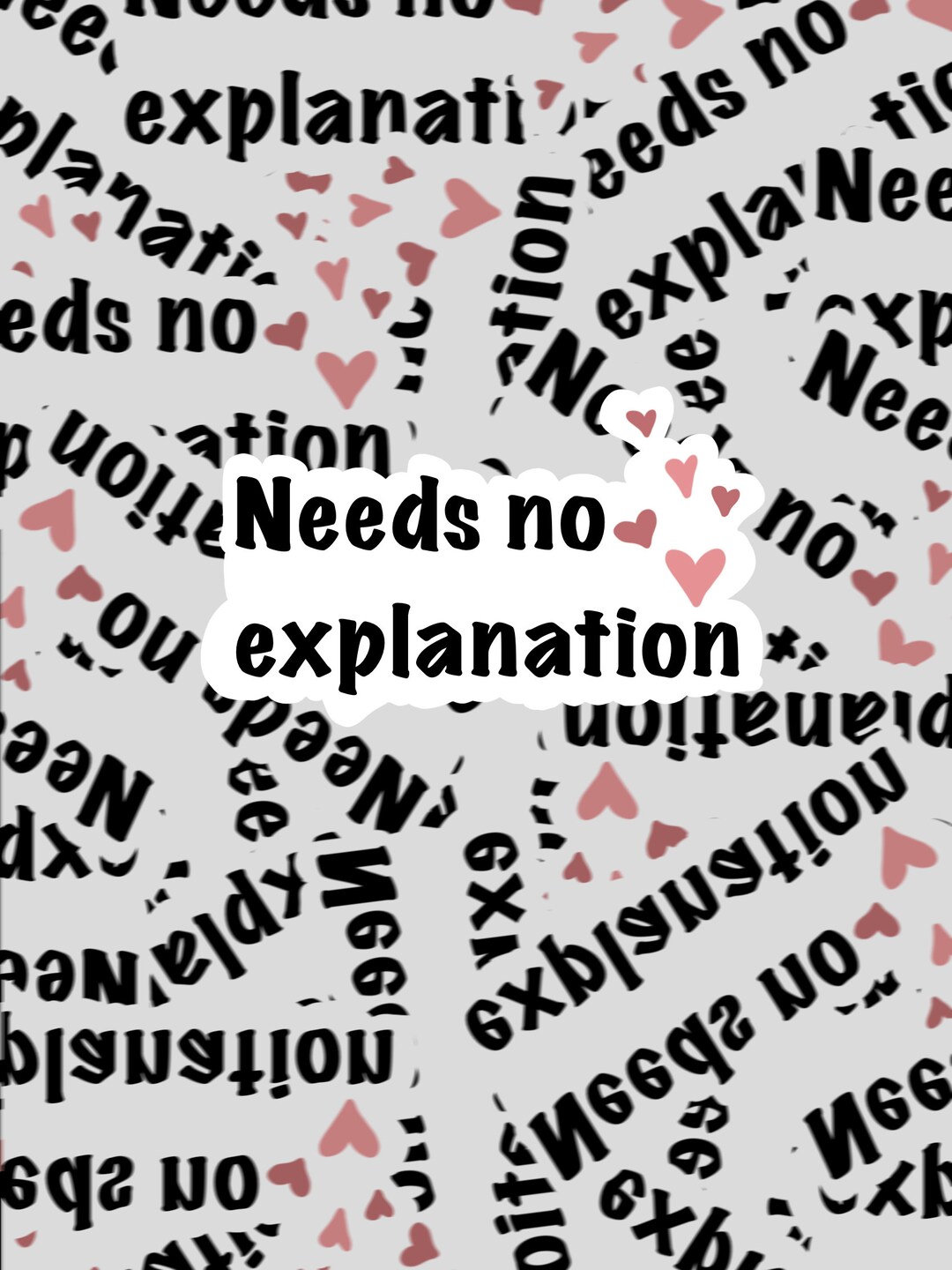 Needs No Explanation Sticker for You and Others Sticker - Etsy