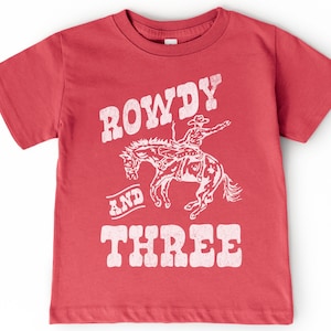 Third Birthday Kid’s T-shirt | Rowdy and Three Toddler Tee | Rodeo ...