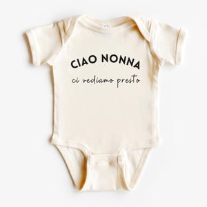 Ciao Nonna, Ci Vediamo Presto Infant Bodysuit | Pregnancy Announcement to Italian Grandma ...