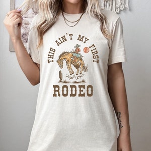 This Ain’t My First Rodeo Baby, Kid’s, Adult T-shirt | Cowboy, Western ...
