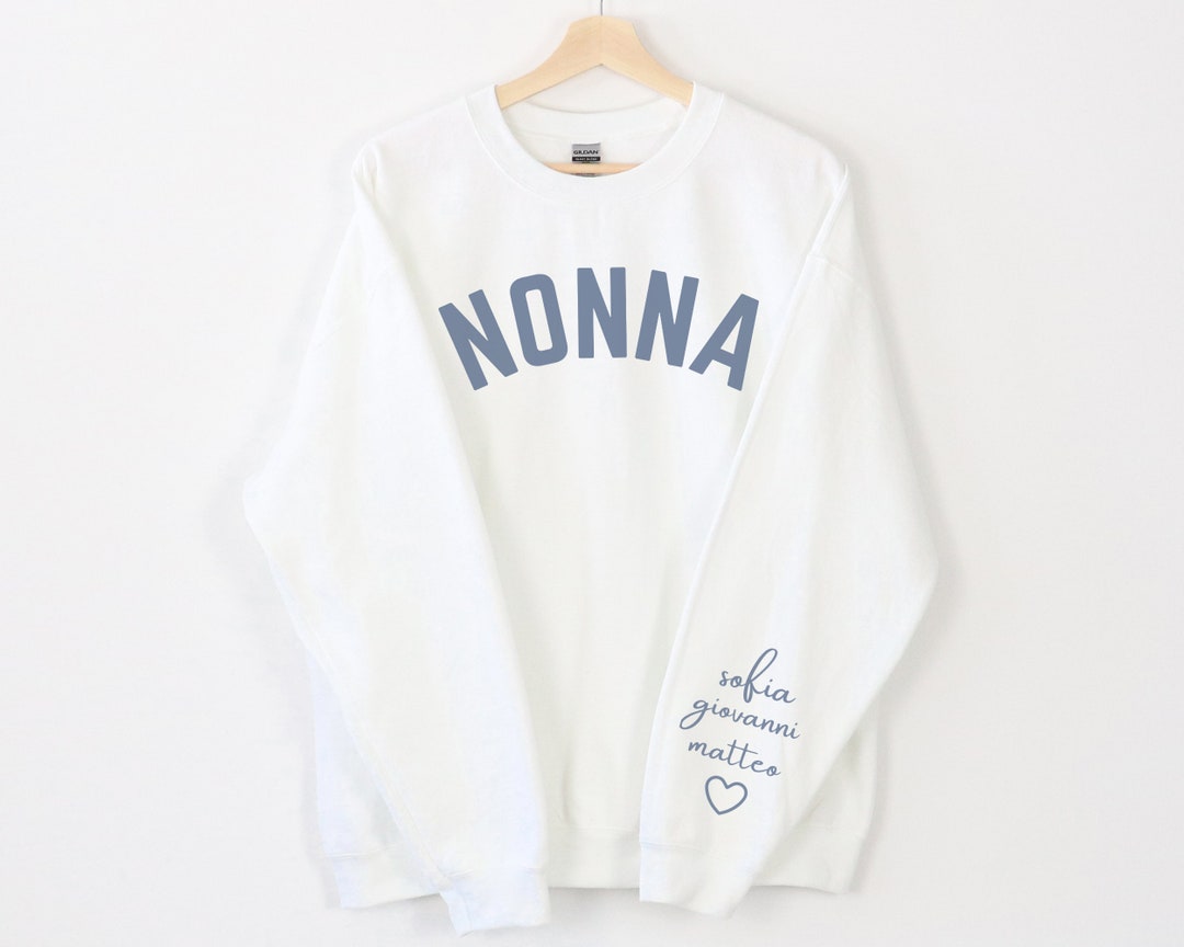 Customized Nonna Crewneck Sweatshirt With Grandkids Names on Sleeve Personalized Gift Idea ...
