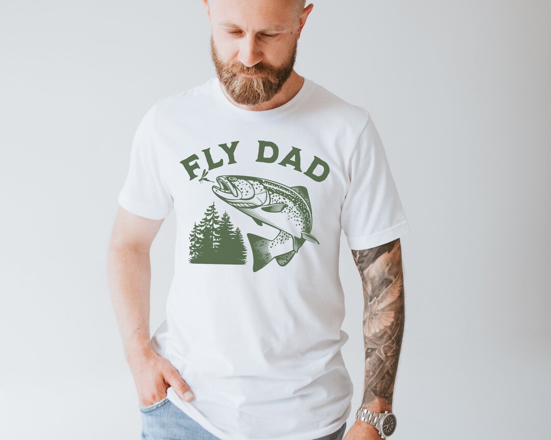 Fly Dad Short Sleeve T-shirt | Fly Fishing, Rainbow Trout Tee | Gift Father’s Day, Husband ...