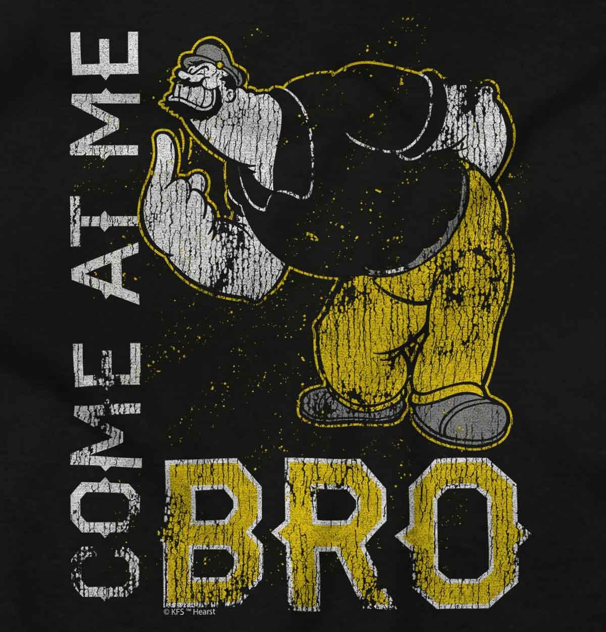 Vintage Come at Me Bro Attitude Gym Popeye Womens or Mens Crewneck ...