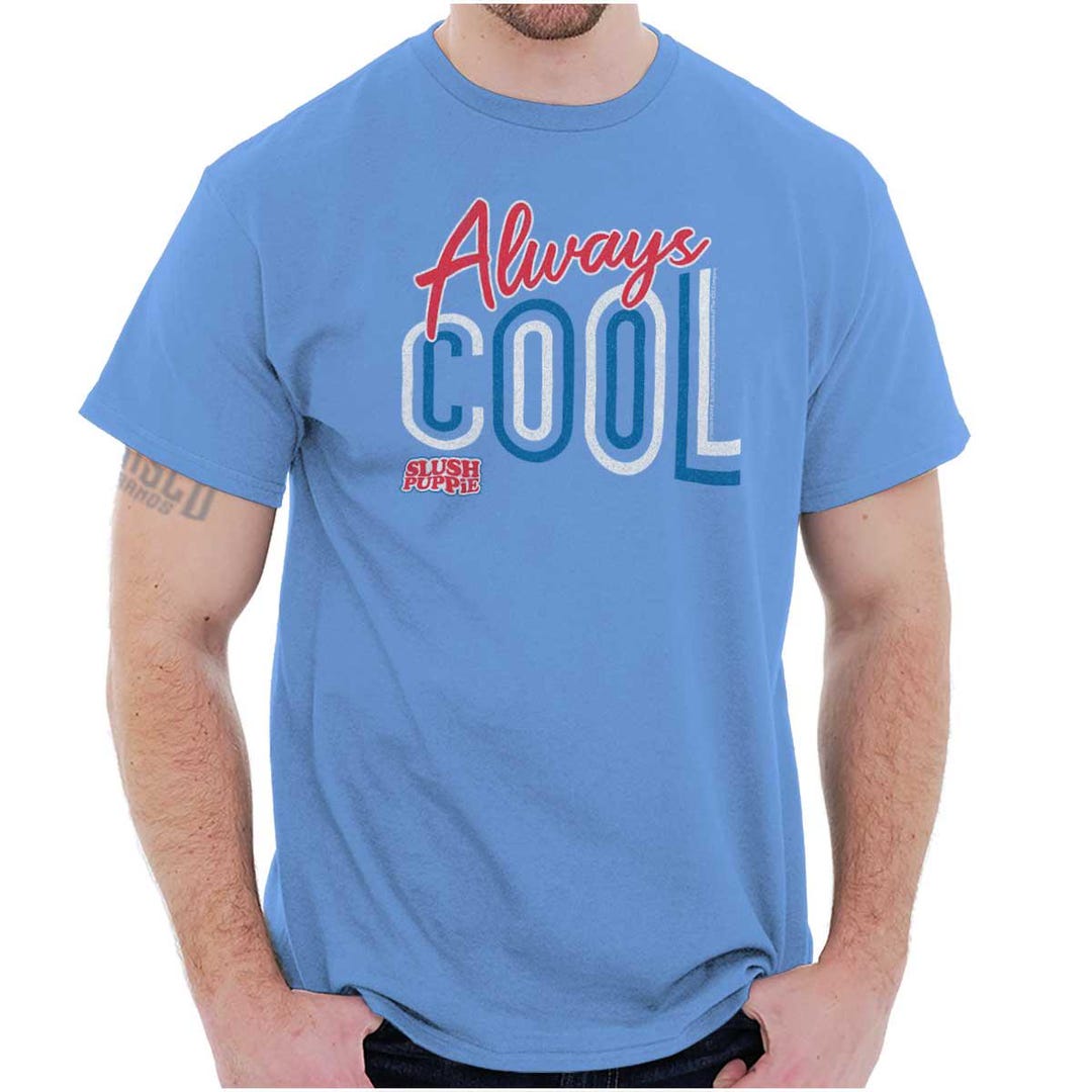 Slush Puppie Mascot Always Cool Funny Quote Womens or Mens Crewneck T ...