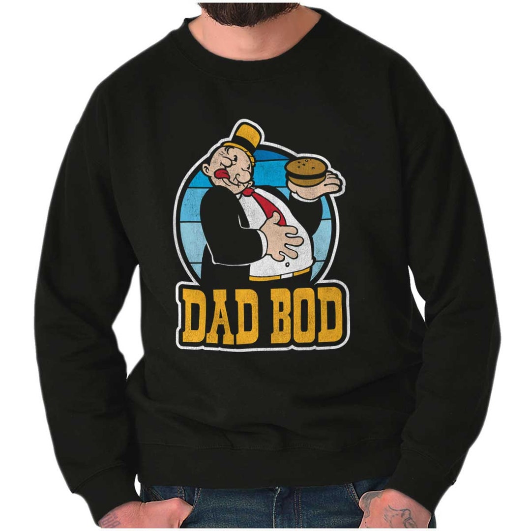 Dad Bod Jokes Father Figure Gift Gym Popeye Mens Crewneck Sweatshirt ...