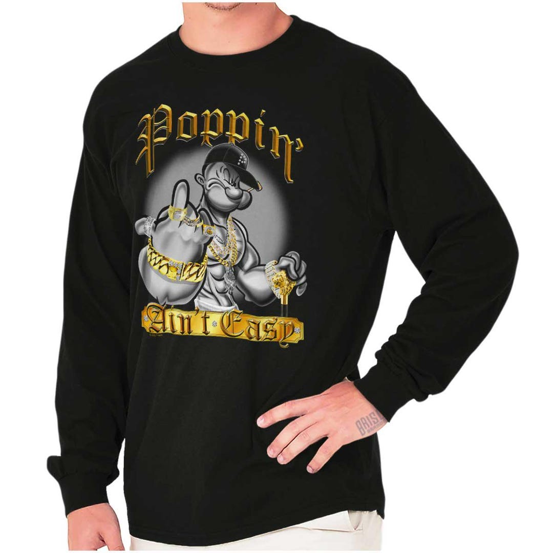Urban Popeye the Sailor Man Poppin Aint Easy Long Sleeve Tshirt for Men ...