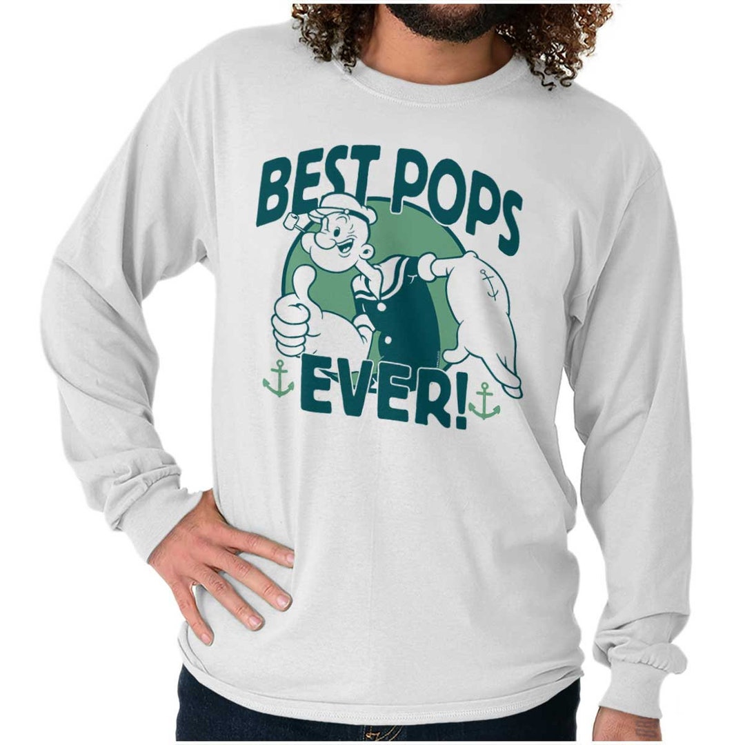 Best Pops Ever Fathers Day Dad Popeye Sailor Long Sleeve Tshirt for Men ...