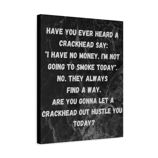 Hustle of Crackhead - Etsy