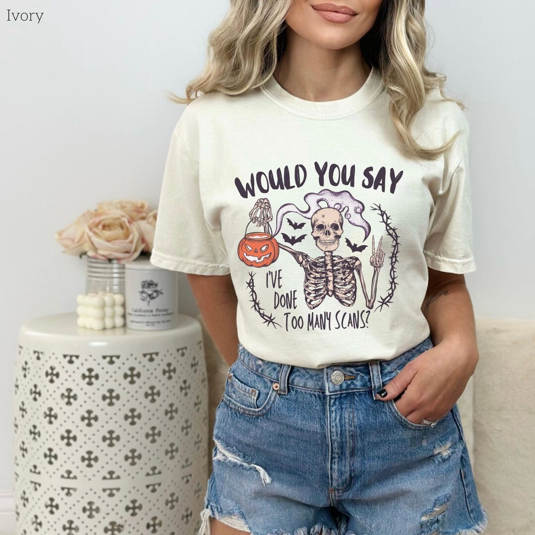 Halloween CT Tech Shirt, Too Many Scans Comfort Colors® Shirt, CT ...